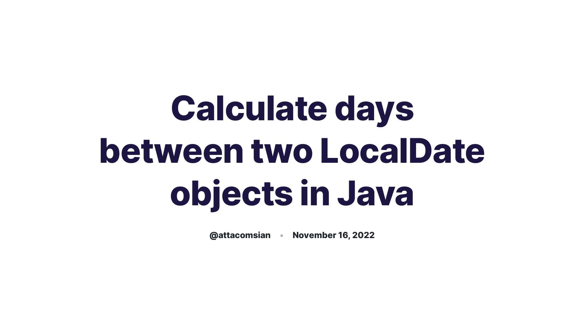 Calculate Days Between Two Localdate Objects In Java Hot Picture
