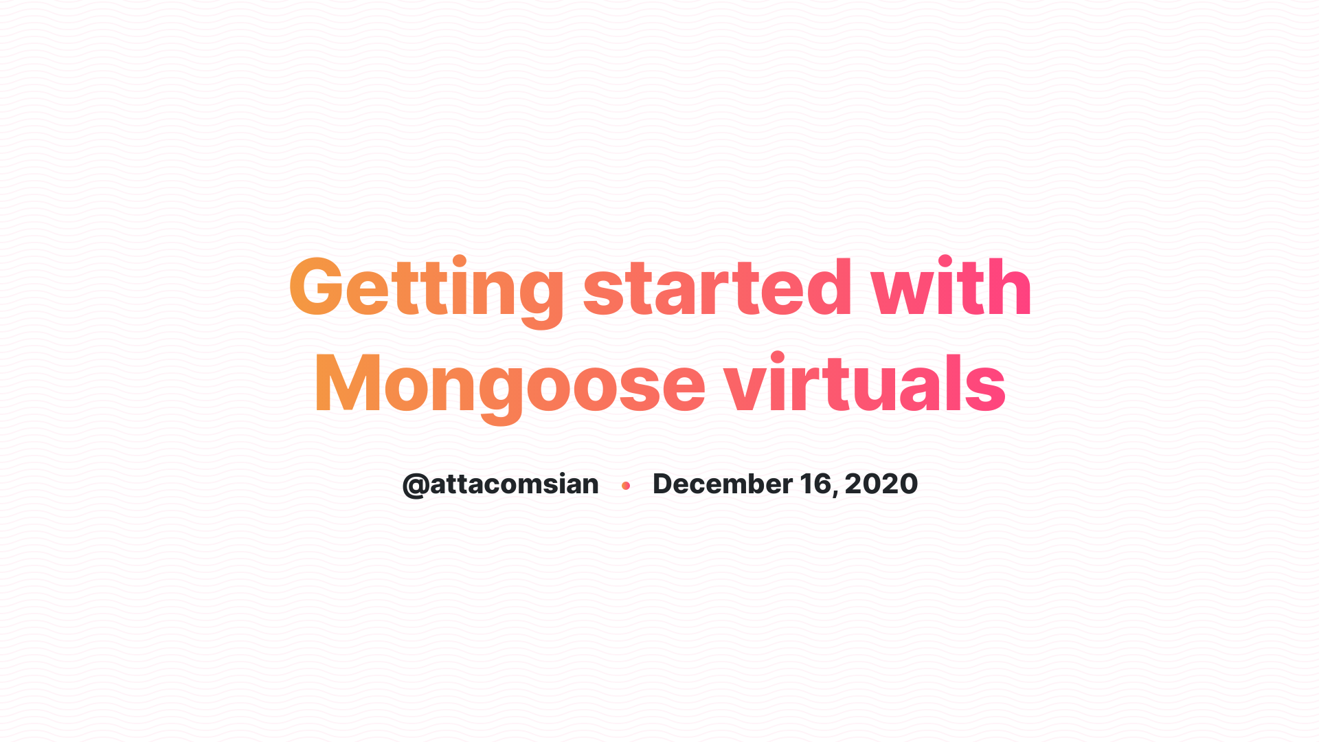 Getting Started With Mongoose Virtuals