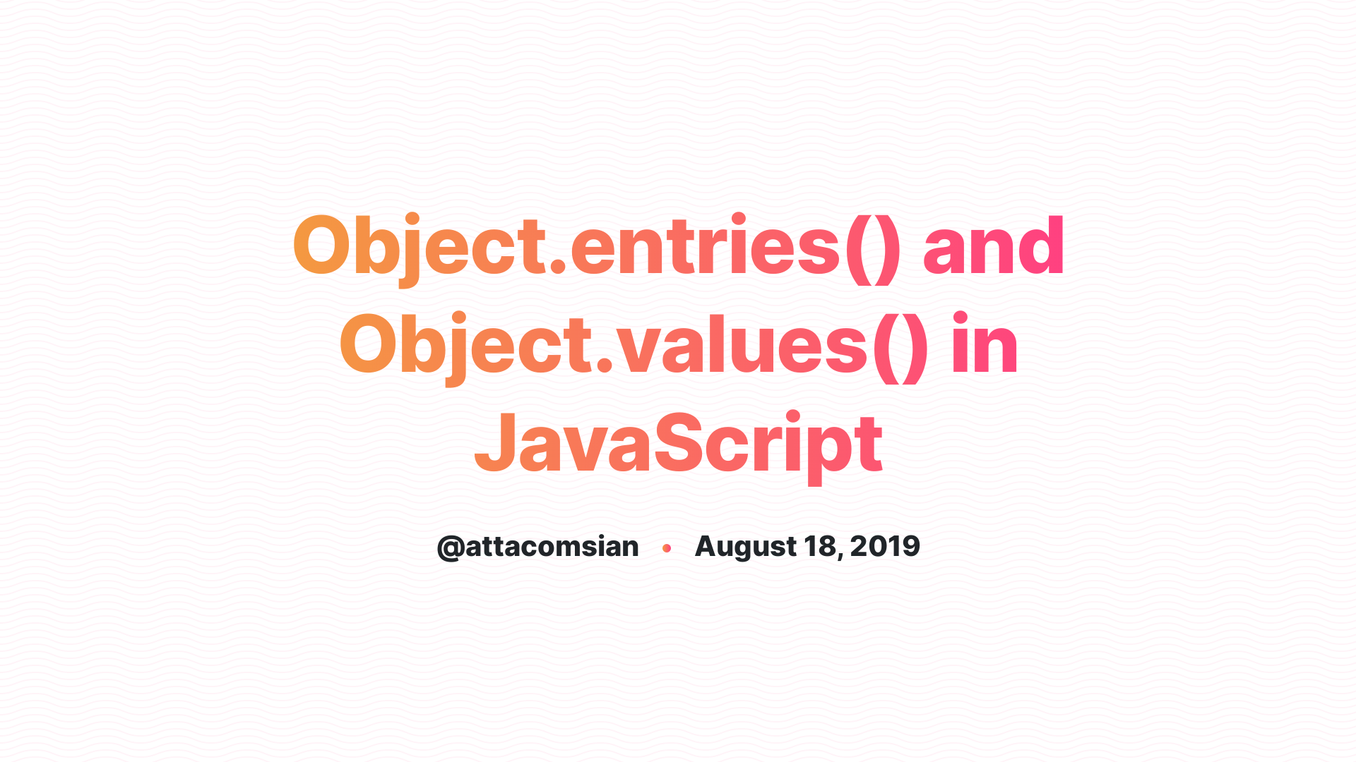 Object Entries And Object Values In Javascript